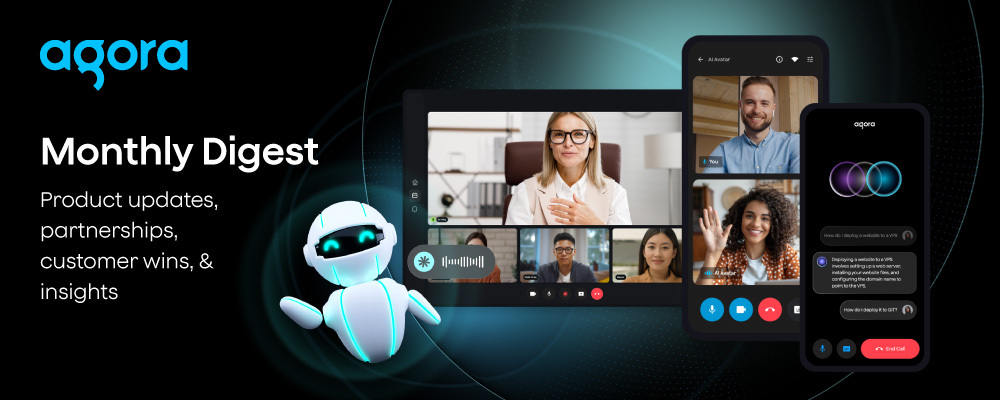 Feb 2026 Agora Monthly Digest: Real-time updates that matter – Agora ...